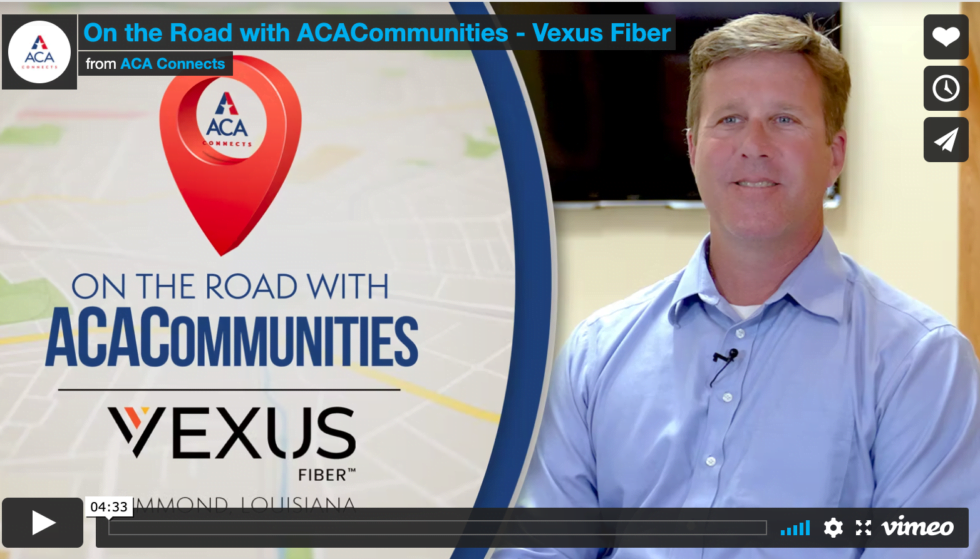 On the Road with ACACommunities - Vexus Fiber - Vexus
